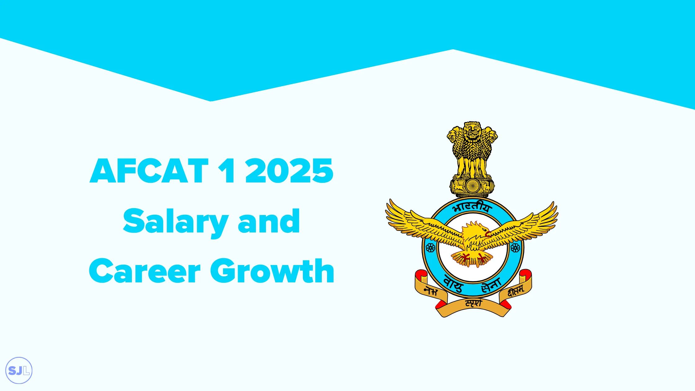 AFCAT 2025 Salary & Career Growth | SarkariJobList.com